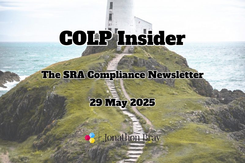 COLP Insider - The SRA Compliance Newsletter 29 May 2025 - Jonathon Bray
